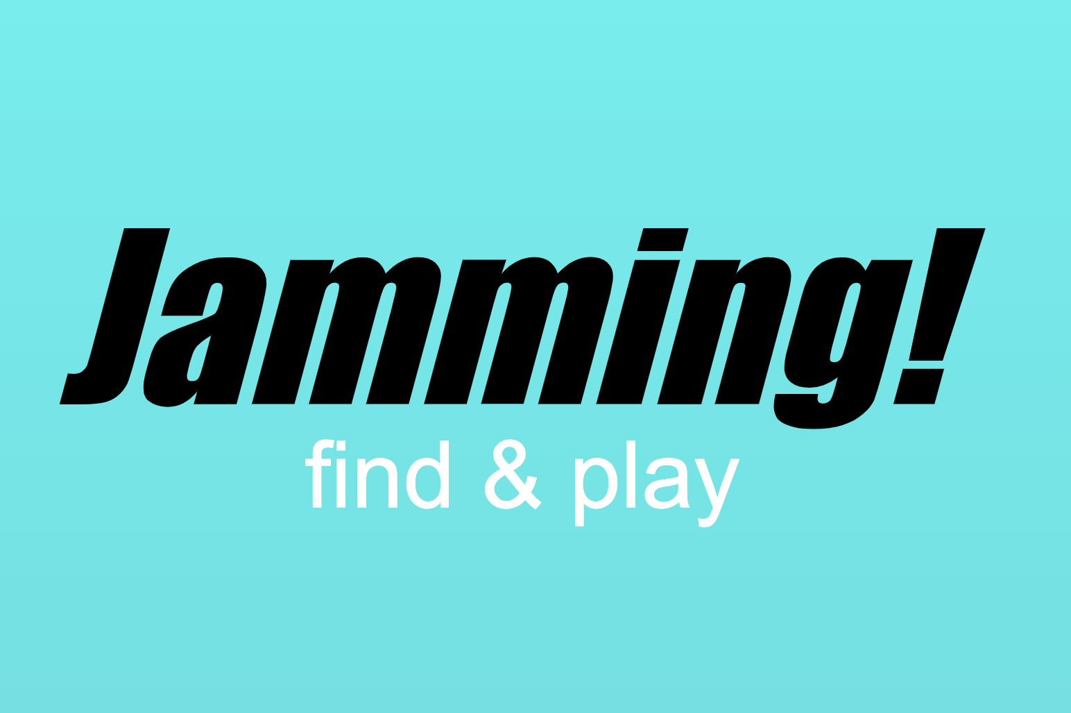 Jamming Find & Play